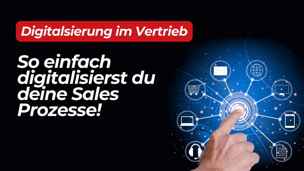 Digitalisierung im Vertrieb - so einfach digitalisierst du deine Sales Prozesse - MFS Joker GmbH